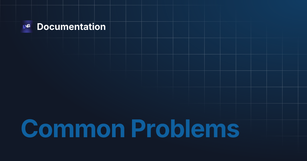 Common Problems | Documentation