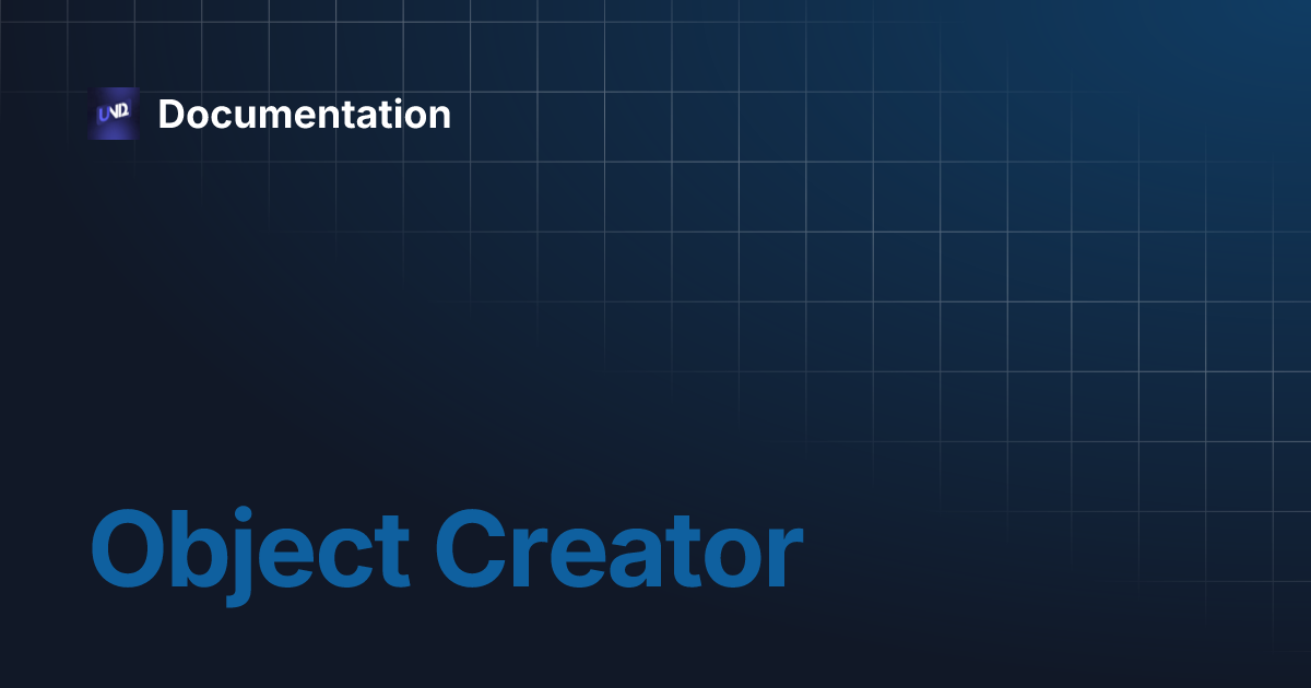 Object Creator | Documentation