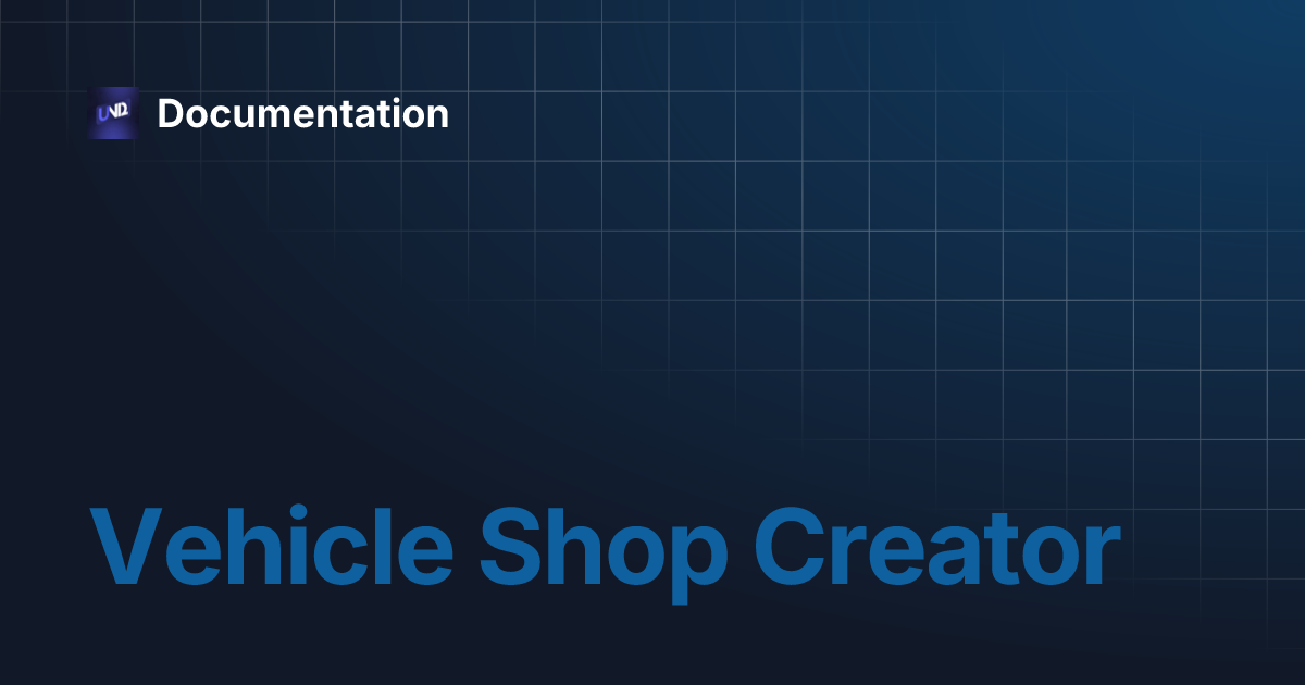 Vehicle Shop Creator | Documentation